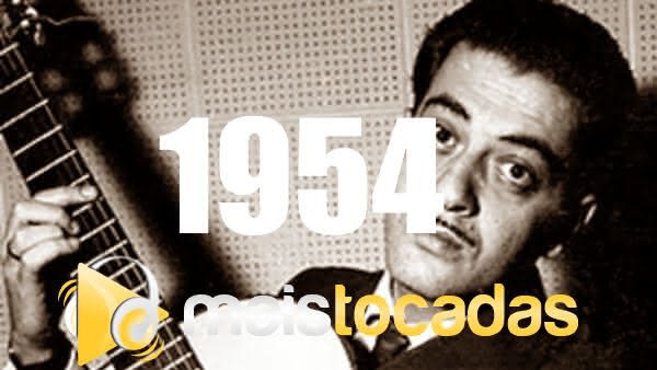 Top 100 Músicas Mais Tocadas em 1954 - Mais Tocadas